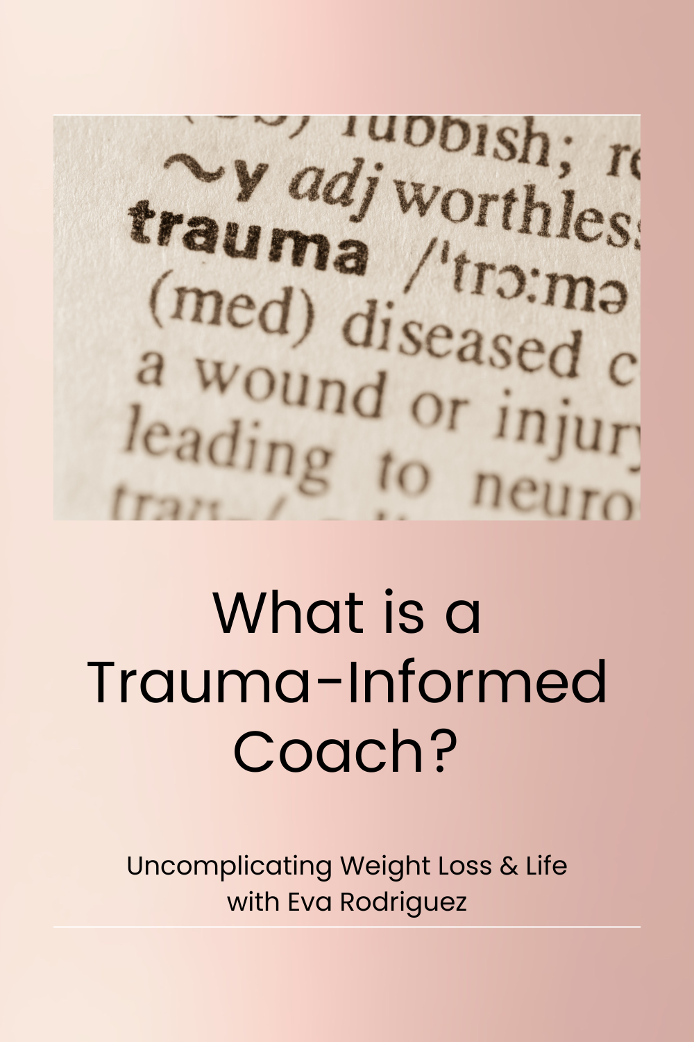 What is a Trauma-Informed Coach? – EvaFit by Eva Rodriguez